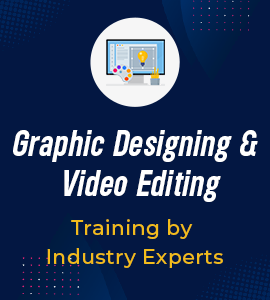 Graphic Designing and Video Editing